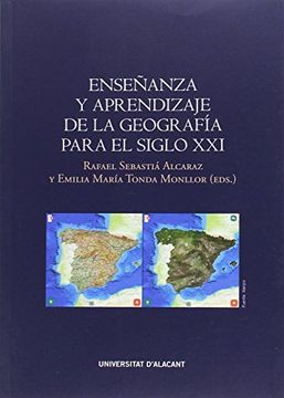 Libro ENSE?ANZA Y APRENDIZAJE DE LA GEOGRAF?A PARA EL SIGLO XXI De - Buscalibre