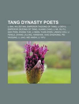 Libro tang dynasty poets: li bai, wu zetian, emperor taizong of tang ...