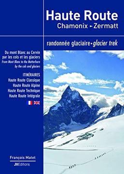 Libro Haute Route, Chamonix Zermatt Randonnée Glaciaire (en Francés) De ...