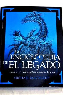 Libro La Enciclopedia De El Legado; Una Guía De La A A La Z Del Mundo ...