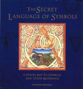 Libro Secret Language of Symbols: A Visual key to Symbols and Their Meaning De David Fontana ...