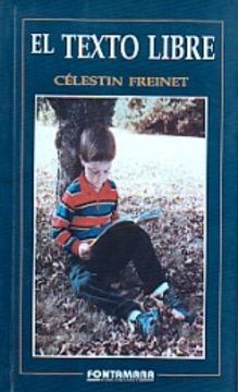 Libro texto libre, el De celestin freinet - Buscalibre