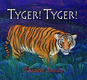 Libro tyger! tyger! De elizabeth stanley - Buscalibre México