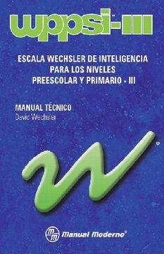 Libro Wppsi iii Escala Wechsler de Inteligencia Para los Niveles Preescolar y Primario - iii ...