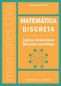 Libro Matemática Discreta: Lógica y Estructuras Discretas con Python De ...