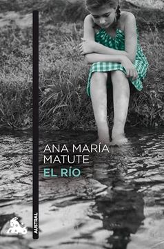 Libro El río De Ana María Matute - Buscalibre