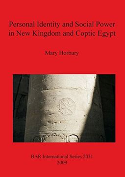 Libro Personal Identity and Social Power in new Kingdom and Coptic Egypt (en Inglés) De Mary ...