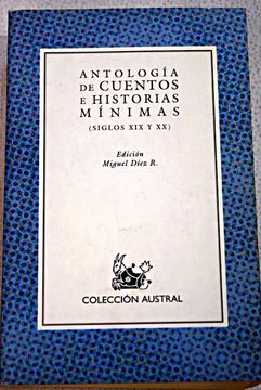 Libro Antología de cuentos e historias mínimas: (siglos XIX y XX) De ...