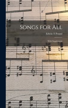 Libro Songs for All: With Supplement (en Inglés) De Pound, Edwin T ...