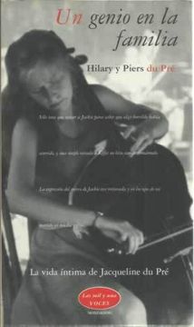 Libro Un Genio En La Familia De Hilary Du Pré, Piers - Buscalibre