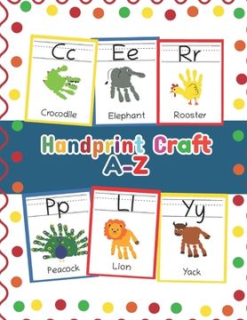 Libro Handprint Craft A-Z: ABC Animal Handprint End of the year ...