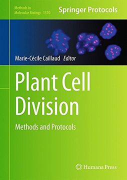 Libro Plant Cell Division: Methods and Protocols (Methods in Molecular Biology) De - Buscalibre