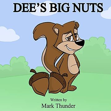 Libro Dee'S big Nuts De Thunder, Mark - Buscalibre