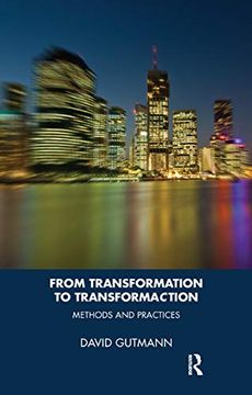 Libro From Transformation to Transformaction: Methods and Practices (en ...