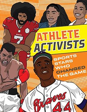 Libro Athlete Activists: Sports Stars who Changed the Game De Stephanie ...