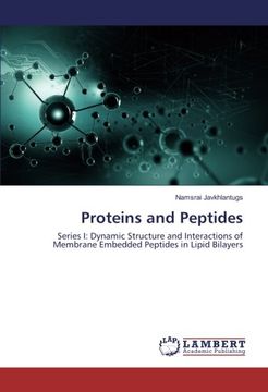 Libro Proteins and Peptides: Series I: Dynamic Structure and ...