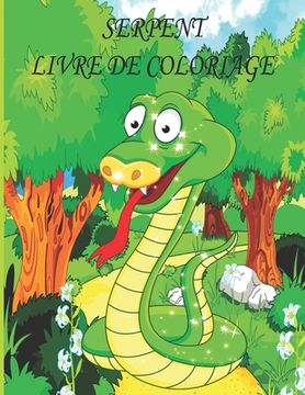 Libro Serpent Livre de Coloriage: Livre de coloriage pour enfants ...