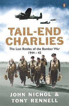 Libro tail-end charlies: the last battles of the bomber war, 1944-45 ...