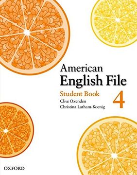 Libro American English File Level 4: American English File 4. Student's ...
