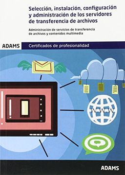 Libro Selección, instalación, configuración y administración de los servidores de transferencia ...