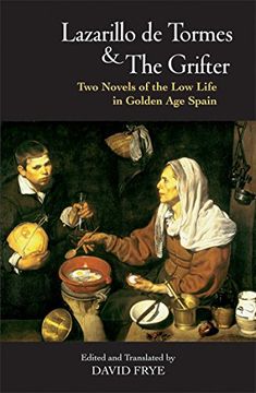 Libro Lazarillo de Tormes and the Grifter (el Buscon): Two Novels of ...