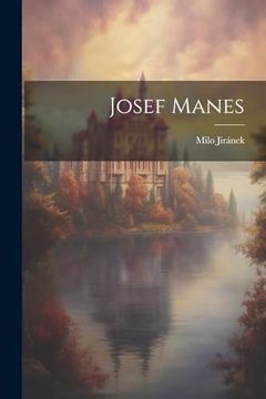 Libro Josef Manes (en Czech) De Milo Jiránek - Buscalibre