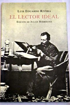 Comprar El lector ideal: (1974-1994) De Rivera, Luis Eduardo - Buscalibre