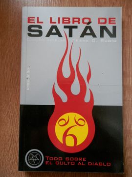 Libro El Libro De Satán. Todo Sobre El Culto Al Diablo De Carlos ...