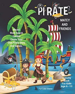 Libro Pirate Matey and Friends Activity Book for Kids age 6 -12 ...