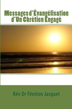 Libro Messages d'Évangélisation d'Un Chrétien Engagé (en Francés) De ...