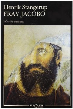 Libro Fray Jacobo De Henrik Stangerup - Buscalibre
