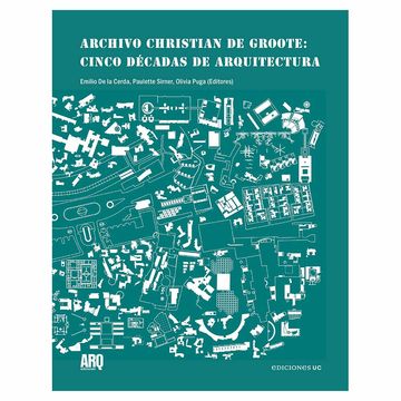 Libro Archivo Christian de Groote. Cinco décadas de arquitectura De ...