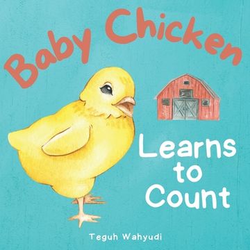 Libro Baby Chicken Learns to Count: A Farm Animal Themed Counting Book ...