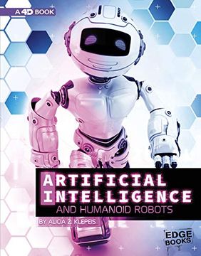 Libro Artificial Intelligence and Humanoid Robots: 4d an Augmented Reading Experience (The World ...