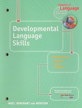 Libro elements of language developmental language skills, fourth course De holt rinehart ...