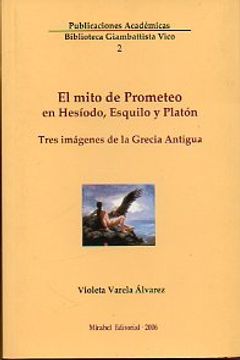 Libro el mito de prometeo en hesíodo, esquilo y platón. tres imágenes ...