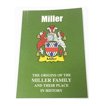 Libro Miller: The Origins of the Miller Family and Their Place in ...