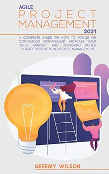 Libro Agile Project Management 2021: A Complete Beginners Guide to Master Agile Project ...