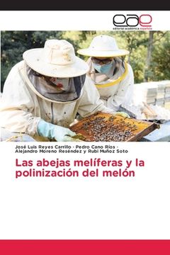 Libro Las abejas melíferas y la polinización del melón De Reyes ...