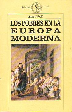 Libro los pobres en la europa moderna. De stuart. woolf - Buscalibre
