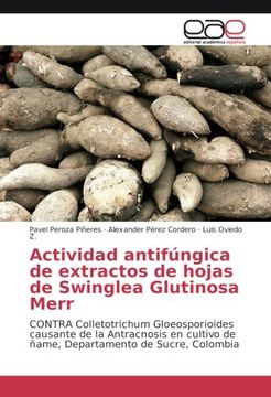 Libro Actividad antifúngica de extractos de hojas de Swinglea Glutinosa ...