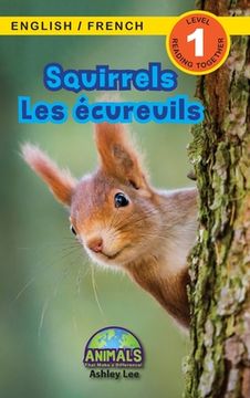 Libro Squirrels / Les écureuils: Bilingual (English / French) (Anglais ...