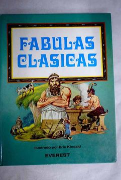 Libro Fábulas clásicas: selección de fábulas de Esopo De Esopo - Buscalibre