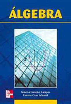 Libro Álgebra 2° Edicion, Ximena Cruz Schmidt Ximena CarreÑO Campos, ISBN 9789562782456. Comprar ...
