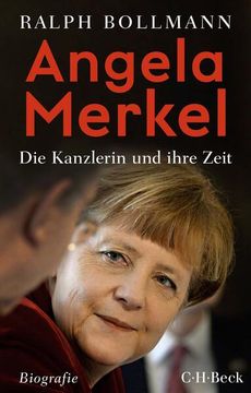 Libro Angela Merkel: Die Kanzlerin und Ihre Zeit (Beck Paperback) (en ...