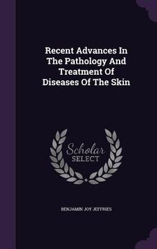 Libro Recent Advances In The Pathology And Treatment Of Diseases Of The ...