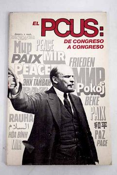 Libro El PCUS: de congreso a congreso: la historia del Partido ...