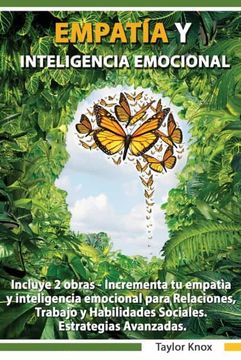 Libro Empatía Y Inteligencia Emocional Incluye 2 Partes Incrementa Tu