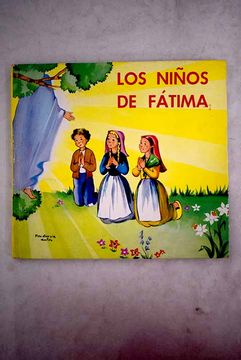 Libro Los niños de Fátima De Antón, Prudencia - Buscalibre