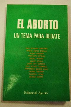 Libro El Aborto: Un Tema Para Debate De - Buscalibre